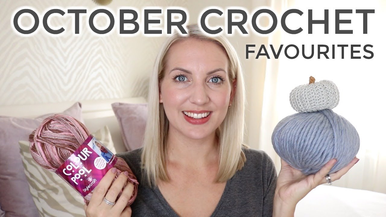 OCTOBER CROCHET FAVOURITES | Bella Coco Crochet - YouTube