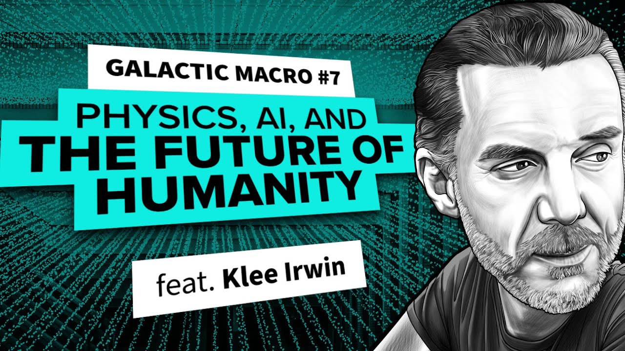 Physics, IA, and The Future of Humanity | Galactic Macro 7 - YouTube