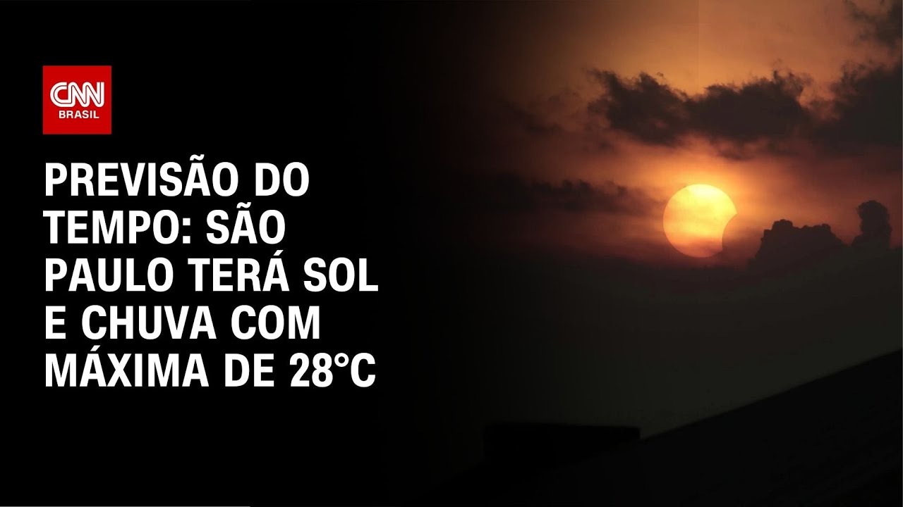 Previsão do Tempo: São Paulo terá sol e chuva com máxima de 28°C | CNN ...
