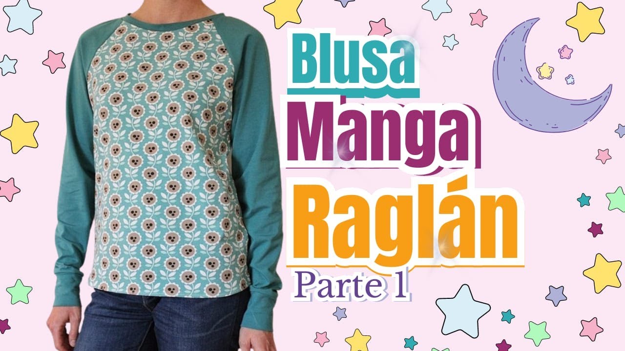 BLUSA MANGA RAGLÁN (PARTE 1) - YouTube