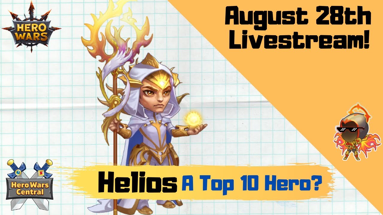 Helios is a MUST HAVE Hero! | Aug 28th Livestream | Hero Wars Central ...