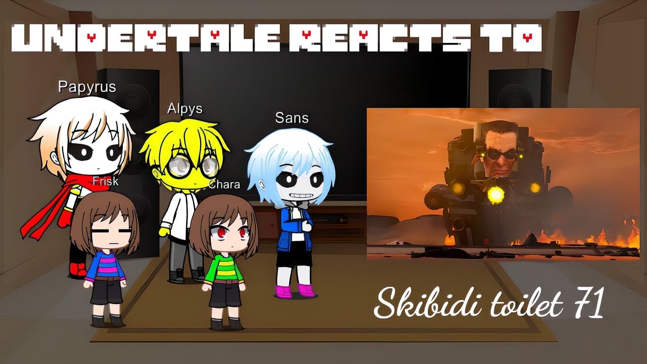 undertale reacts to skibidi toilet 71 - YouTube