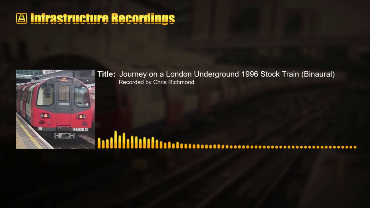 (Audio) Journey on a London Underground 1996 Stock Train (Binaural ...