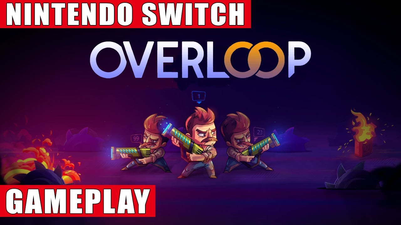 Overloop Nintendo Switch Gameplay - YouTube