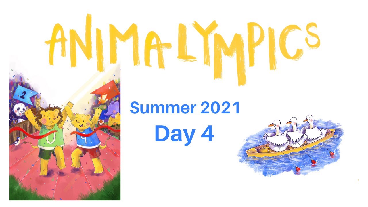 Day 4 of Summer 2021 Animalympics celebrations! - YouTube