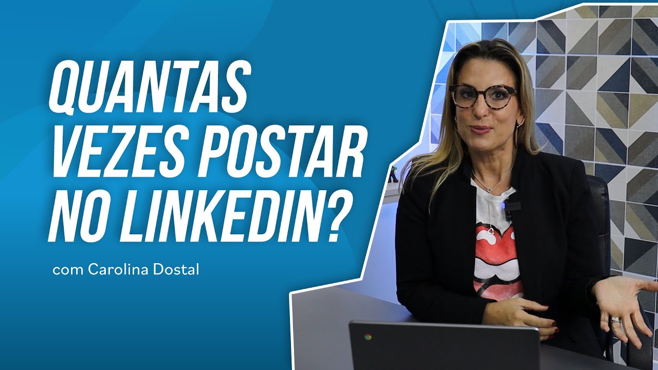 Quantas vezes preciso postar no meu LinkedIn? - YouTube