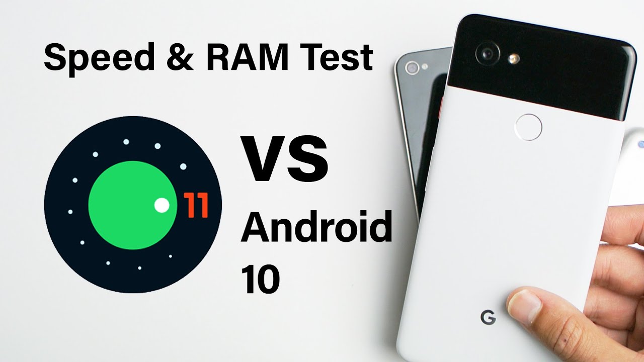 Pixel 2 XL Android 11 vs Android 10 Speed Test! - YouTube