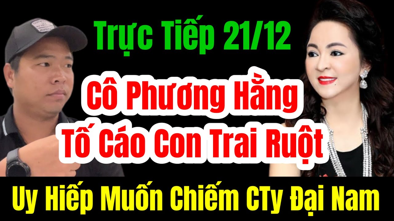 🛑 Trực Tiếp Cô Phương Hằng Tố Cáo Con Ruột Của Mình Uy Hiếp Chiếm CTy Đại Nam #langthangduongpho ...