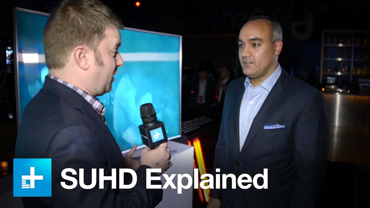 Interview: Samsung’s Dave Das explains why SUHD is better than UHD ...