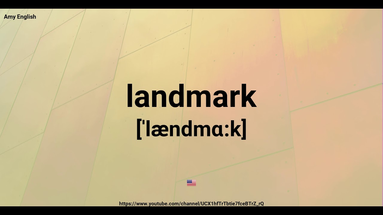 How To Pronounce Landmark - YouTube