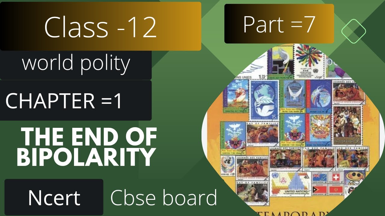 Class 12 Political Science Chapter 1| The End of Bipolarity | CLASS 12 ...