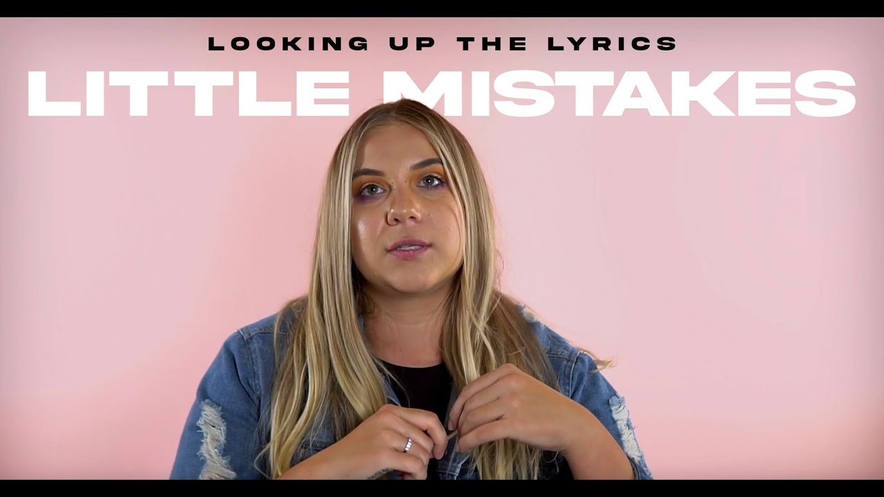 Looking up the Lyrics: Little Mistakes - YouTube
