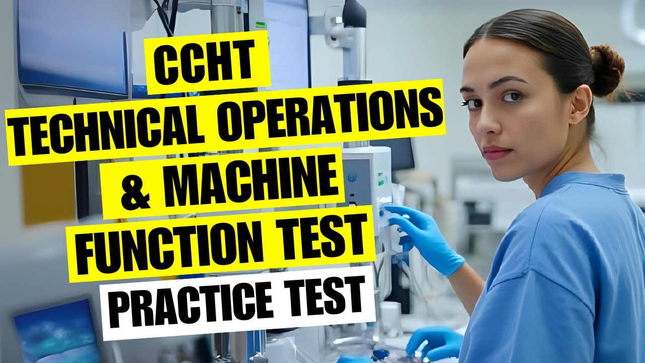 CCHT Practice Test - CCHT Technical Operations & Machine Functions Exam ...