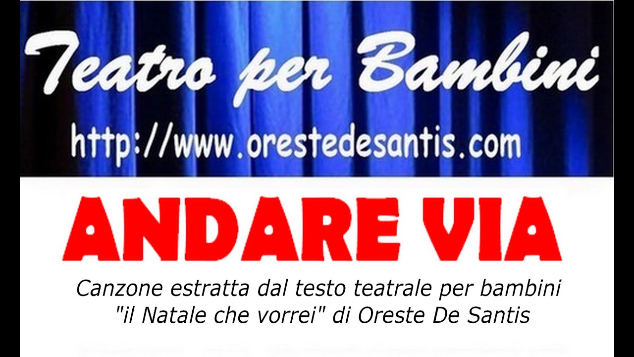 ANDARE VIA - Testo e musica di Oreste De Santis - YouTube