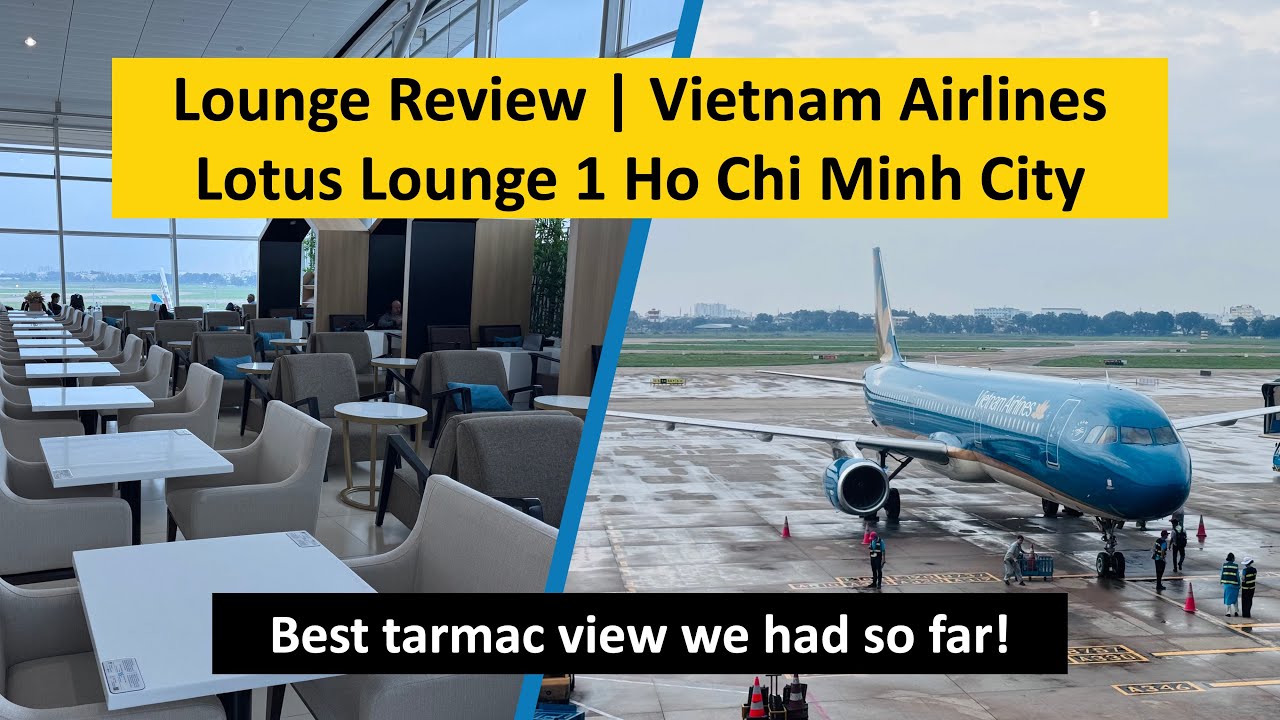 REVIEW | Vietnam Airlines Lotus Lounge 1 Ho Chi Minh City International ...