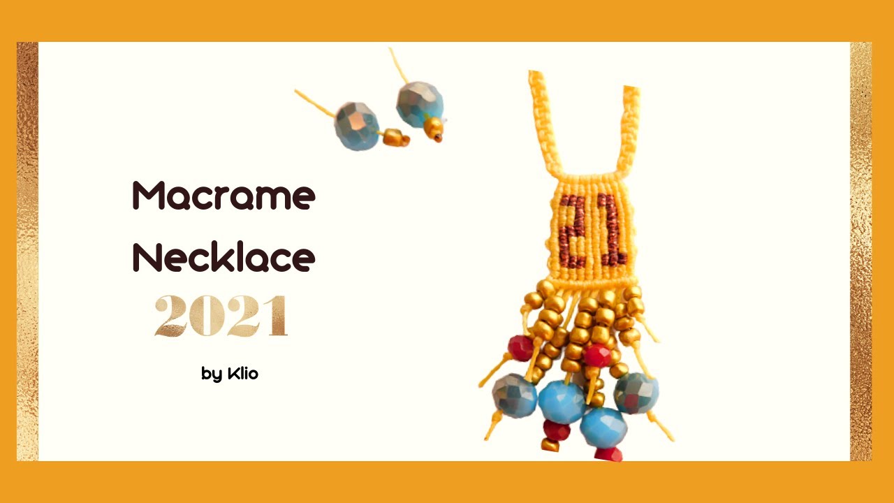 Macramé 2021 Necklace Tutorial | Μακραμέ Κολιέ | Πώς Φτιάχνεται - YouTube