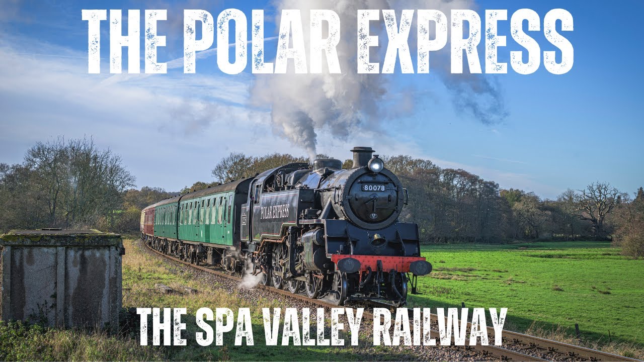The Polar Express at The Spa Valley Railway | Steam & Diesel Christmas ...