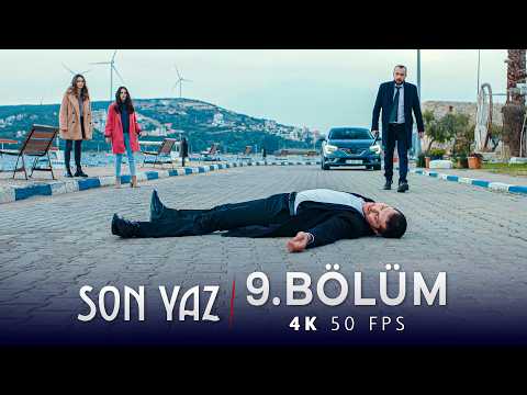 Son Yaz 9. Bölüm | 4K 50 FPS