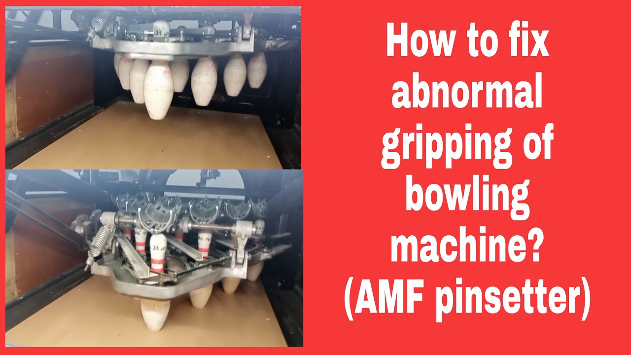 How to fix abnormal gripping of bowling machine? (AMF Pinsetter) - YouTube