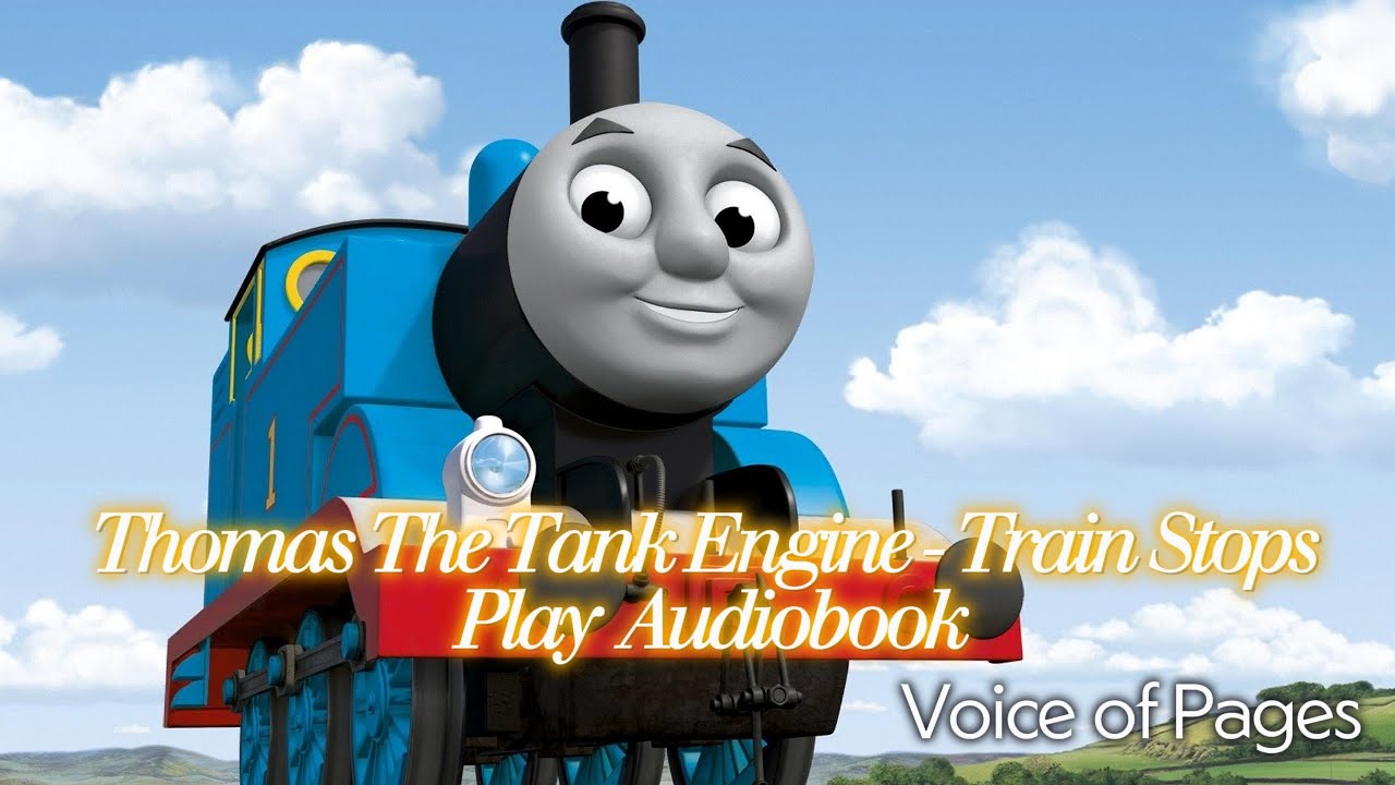Thomas The Tank Engine - Train Stops Play | Audiobook Adventure - YouTube