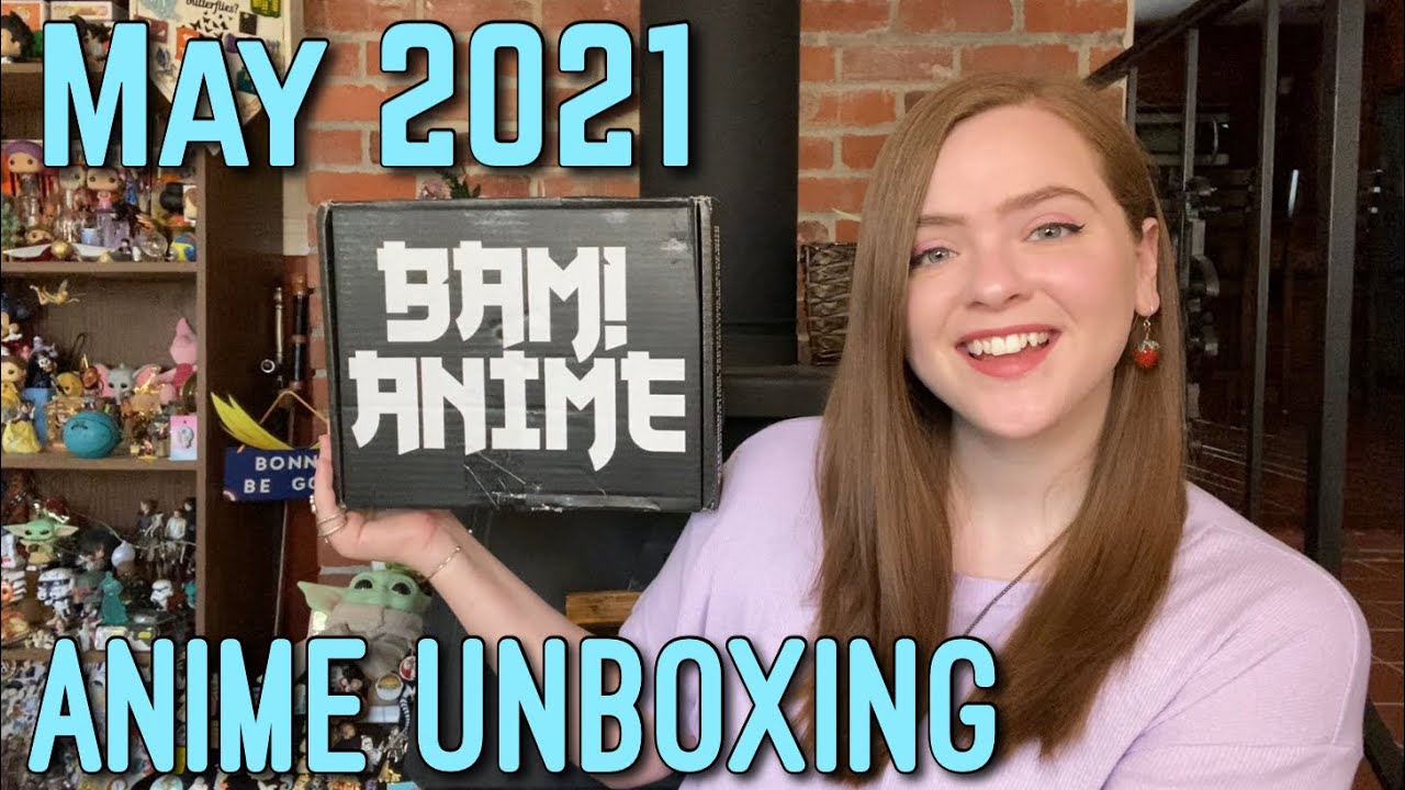 Bam Anime Unboxing May 2021 - YouTube