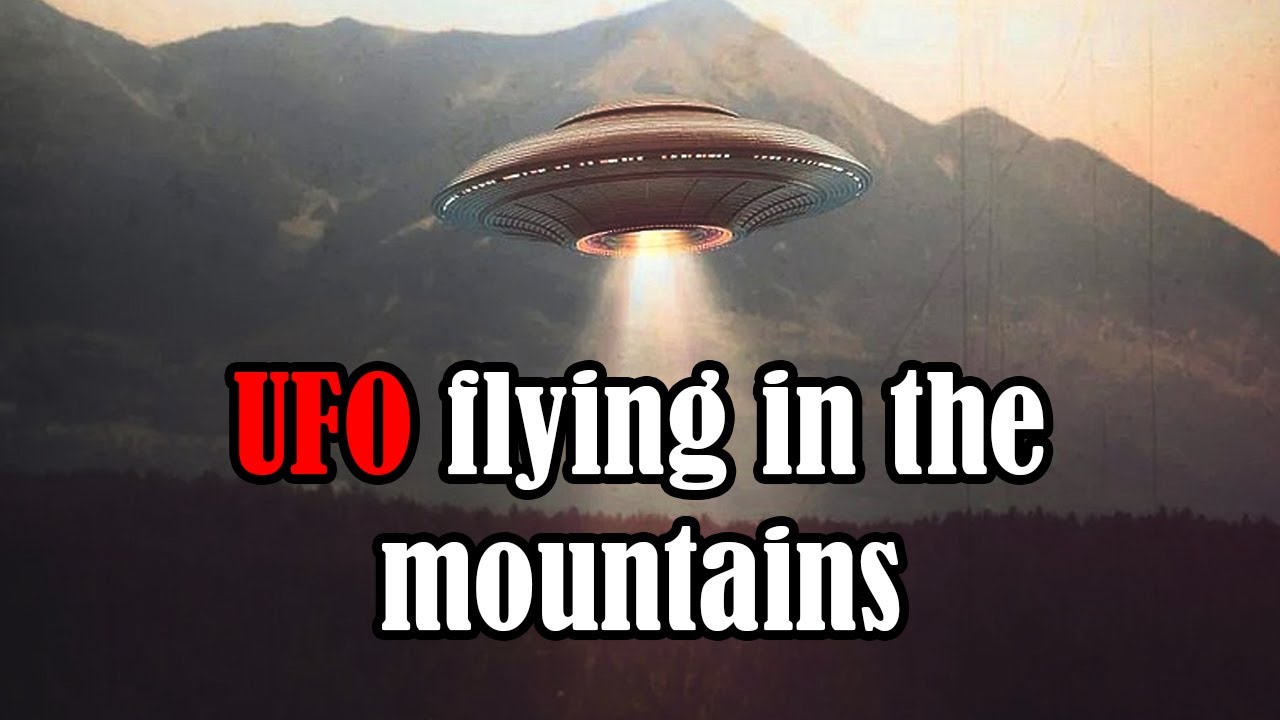 UFO flying in the mountains - YouTube