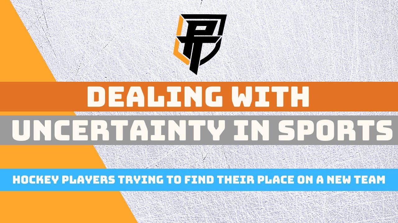 The UNCERTAINTY in Sports! | Tips for hockey players trying to find ...