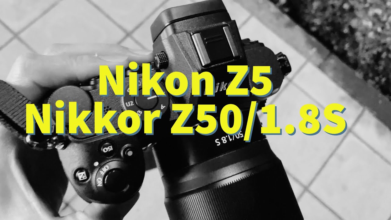 nikonZ5,Nikkor Z50/1.8S Shooting - YouTube