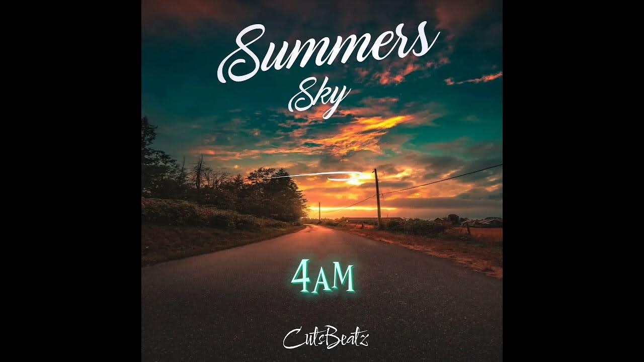 CutsBeatz)__ Summers Sky 4am - YouTube