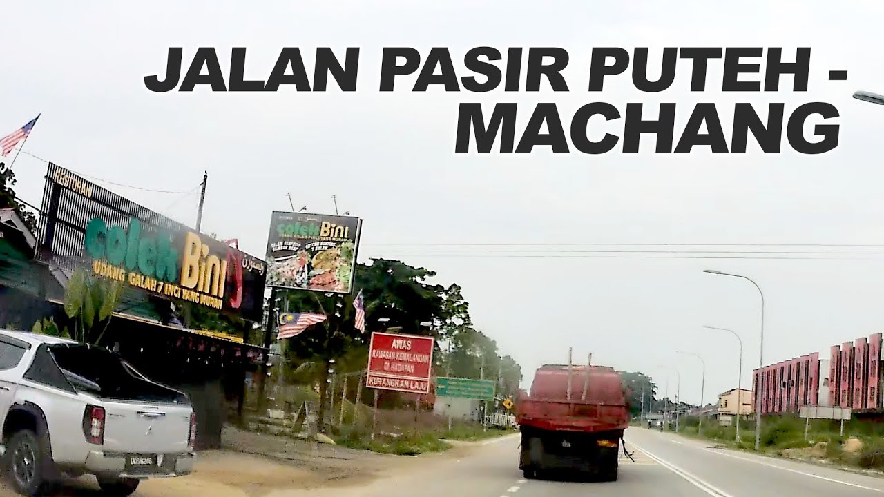 Kelantan: Jalan Pasir Puteh Machang - Banggol Judah - UiTM Machang ...