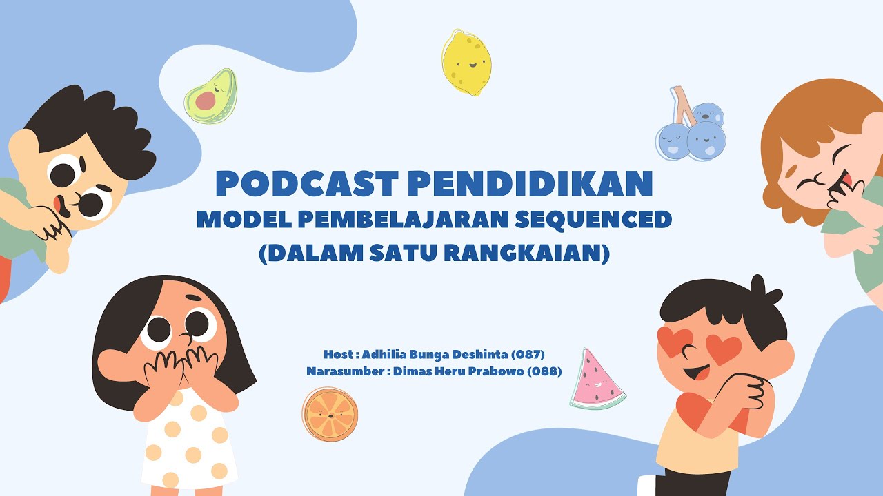 Podcast Pembelajaran Terpadu Model "Sequenced" (Model Dalam Satu ...
