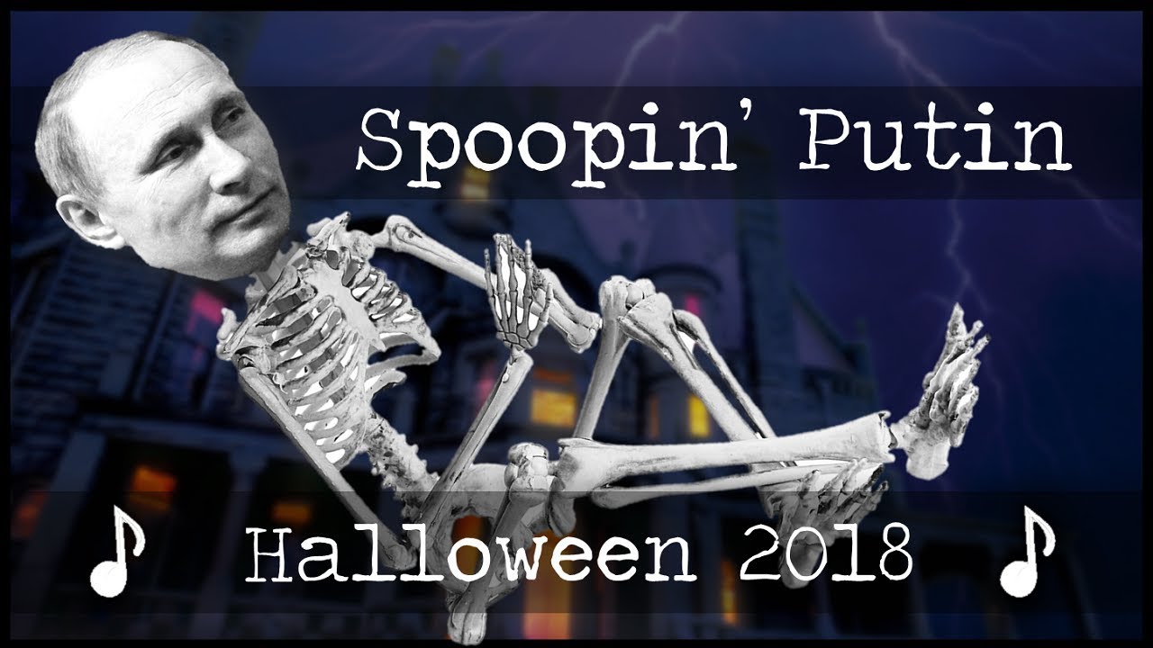 Spoopin' Putin - Halloween 2018 ♪ - YouTube