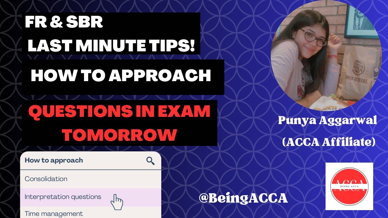 FR & SBR LAST MINUTE TIPS | Interpretation questions | ACCA EXAMS - YouTube