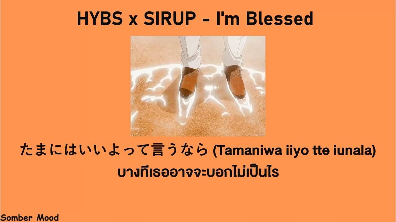 HYBS x SIRUP - I'm Blessed | แปลไทย | THAI SUB - YouTube