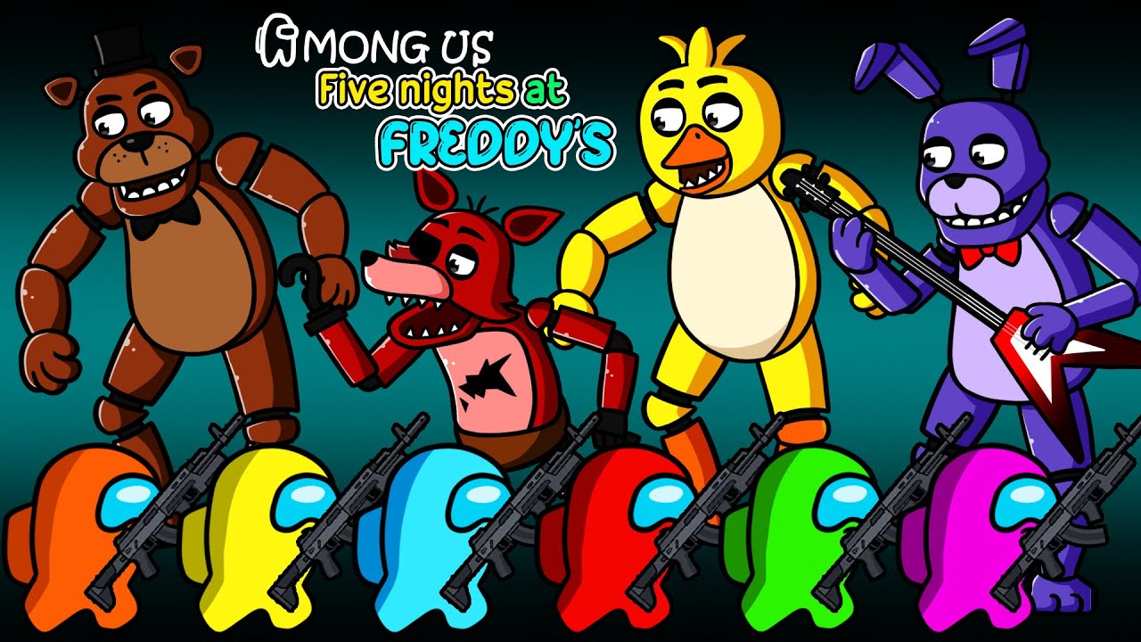 어몽어스 VS Freddy | Crazy AMONG US vs. FNAF ANIMATRONICS (Five Nights At ...