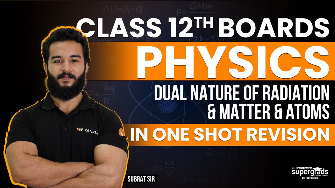 Class 12th Physics in one Shot | Dual Nature of Radiation & Matter ...