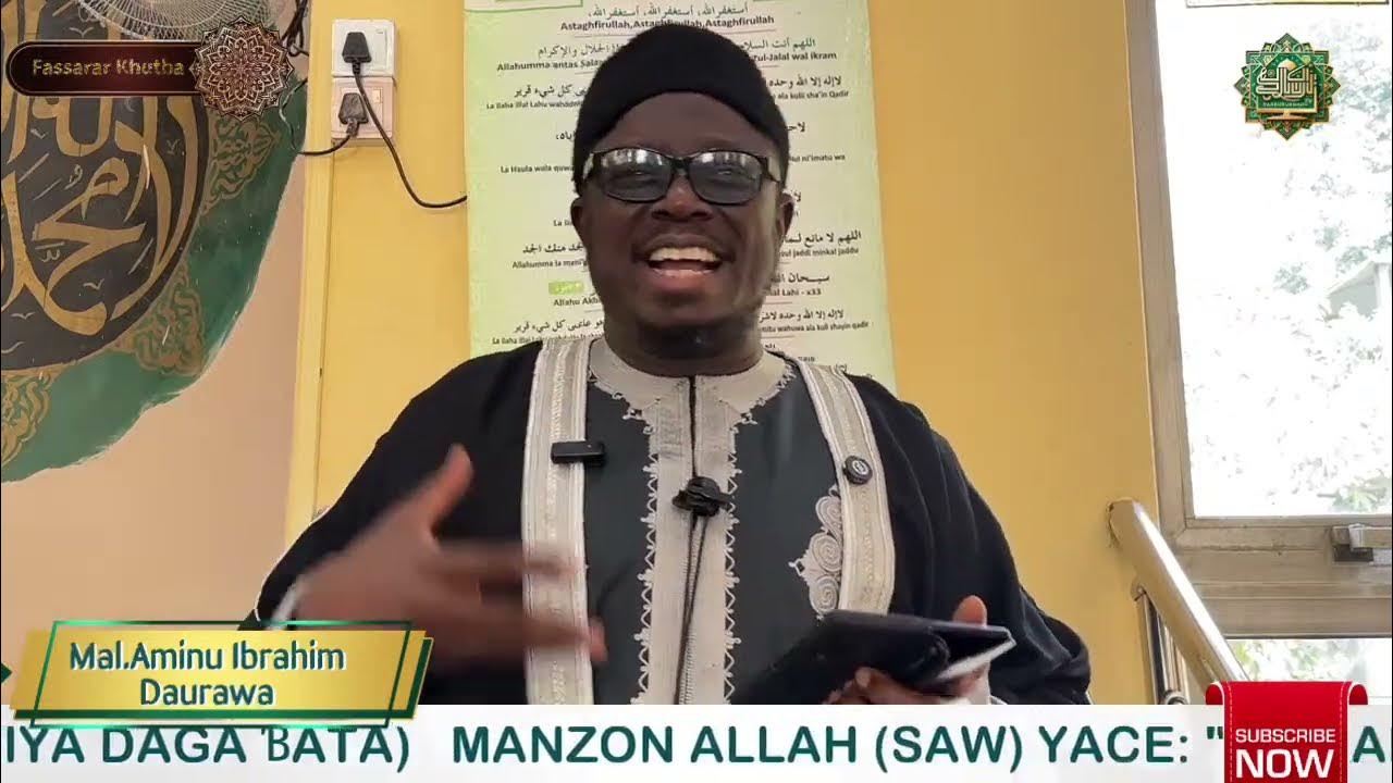 Fassarar Khutbah | Sheikh Aminu Ibrahim Daurawa {Hafizahullah} - YouTube