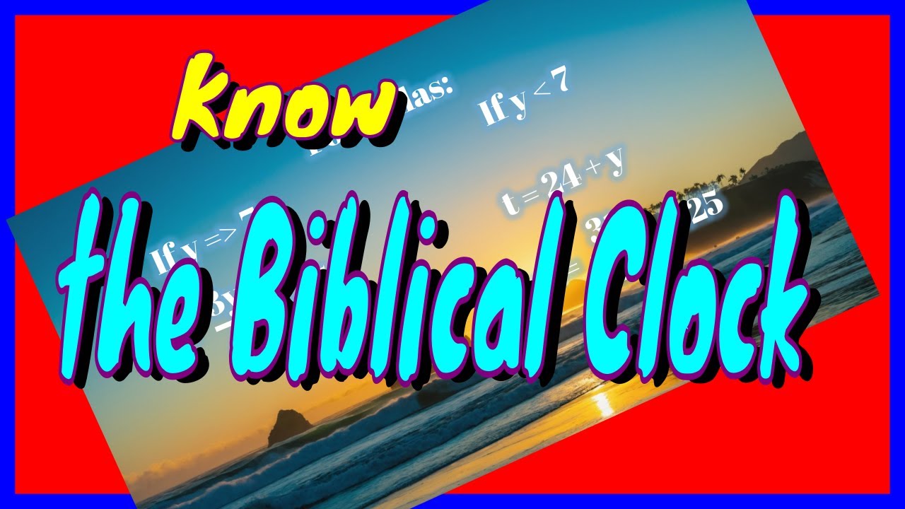 Calculating for the biblical clock | Paano nga ba alamin ang biblical ...