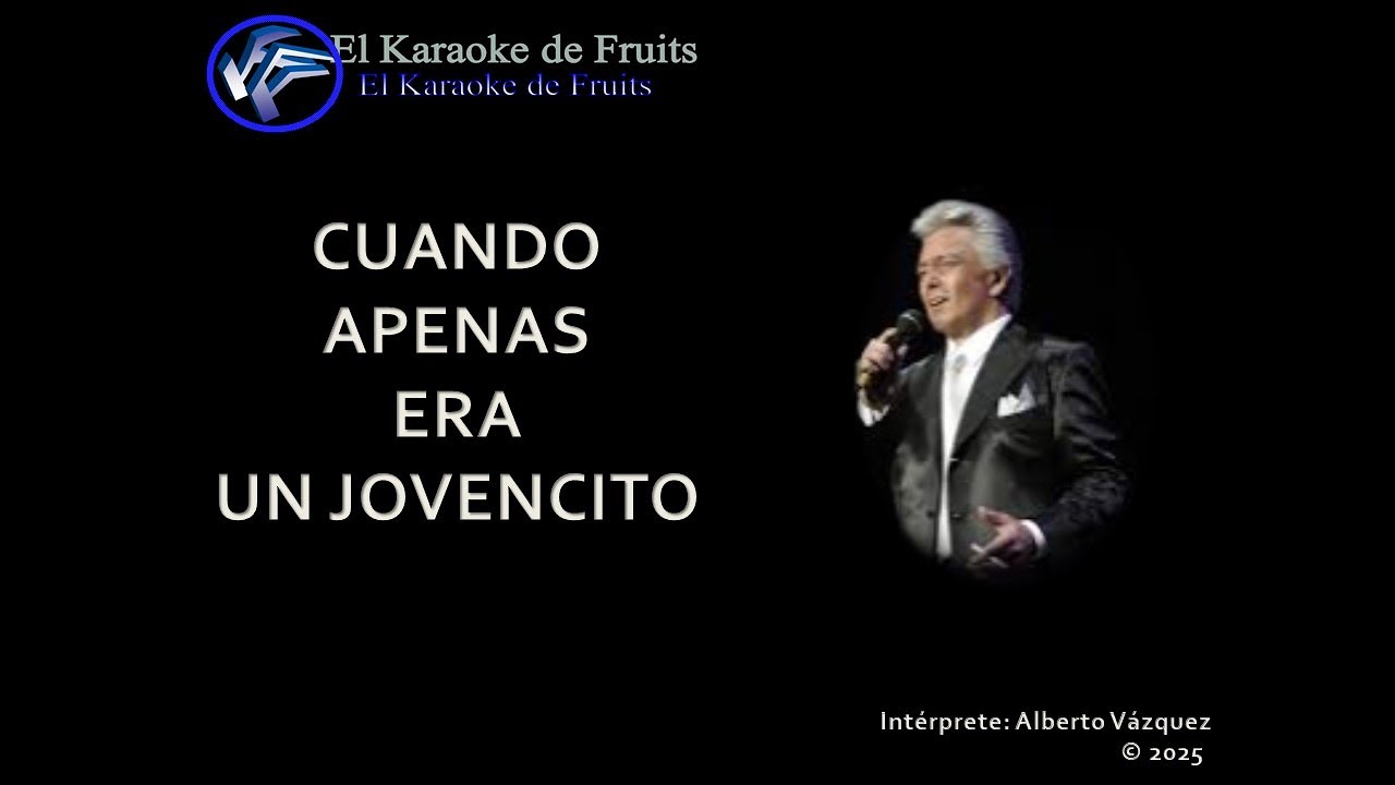 Alberto Vazquez Cuando apenas era un jovencito karaoke (Auditorio ...