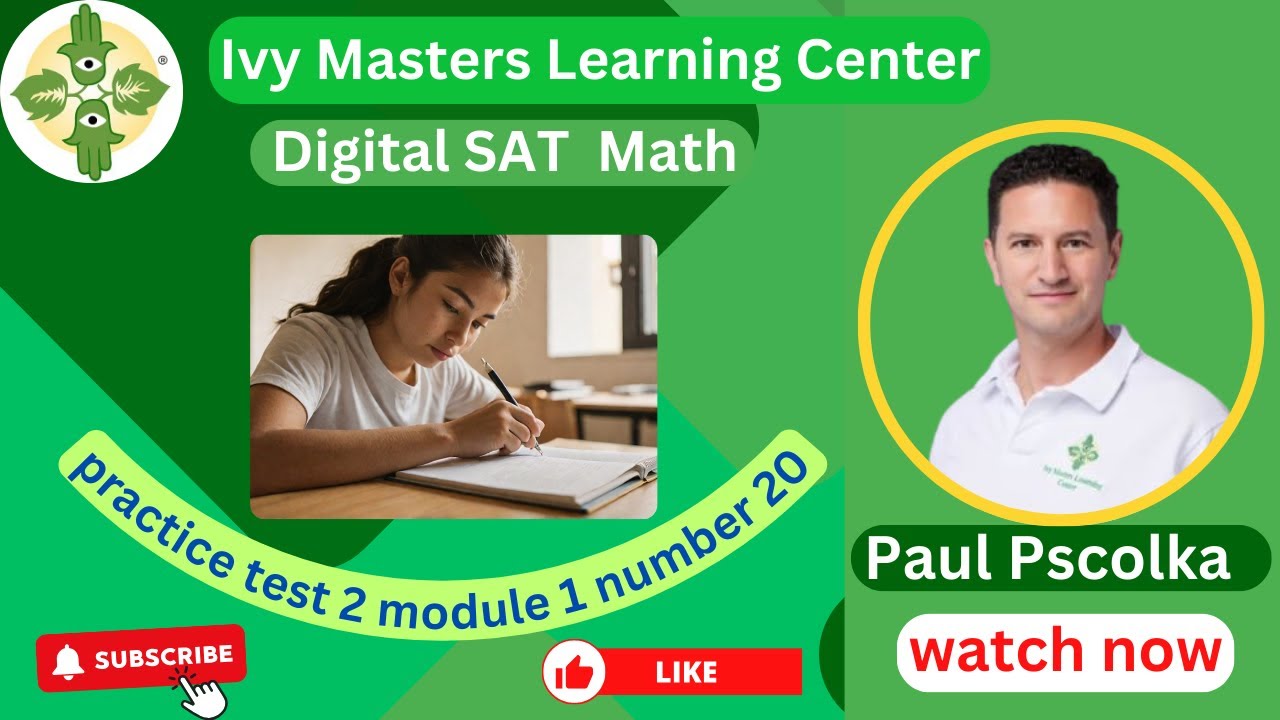 Digital SAT math Test 2 module 1 number 20 || Ivy Masters Learning ...