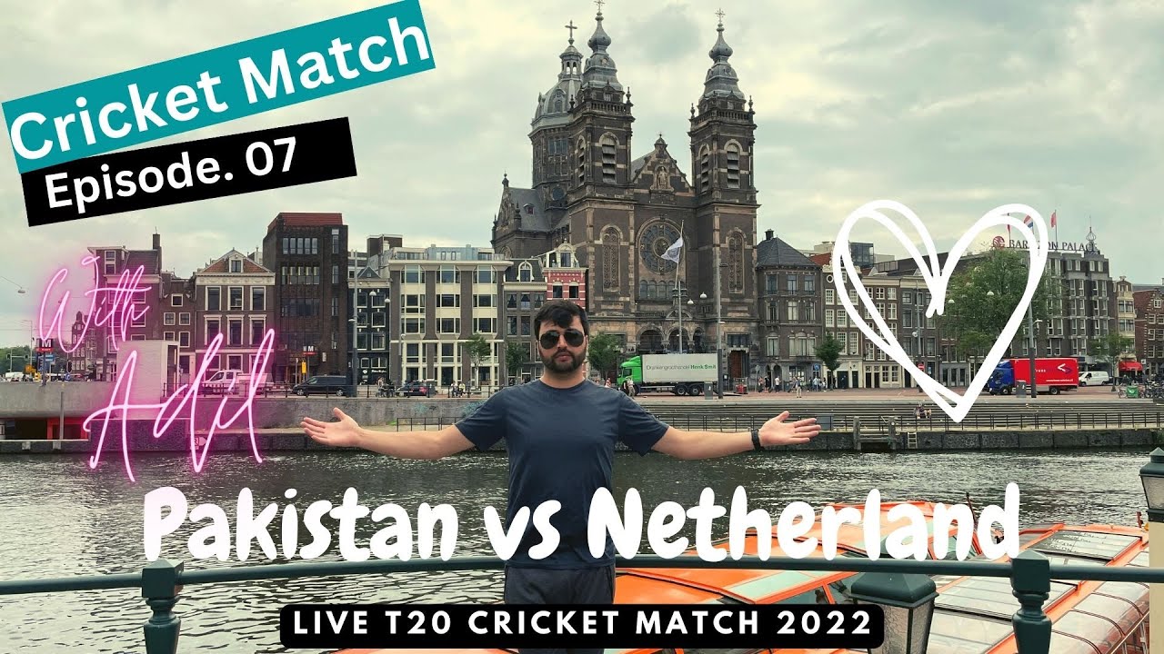 First Experience | Live T20 Cricket Match | Pakistan vs Netherland 2022 ...