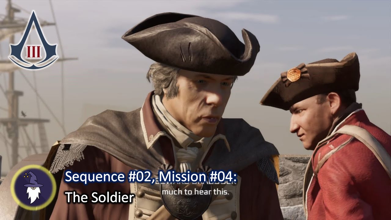 ASSASSIN'S CREED III | SEQUENCE 02, MISSION 04 - THE SOLDIER [100% ...