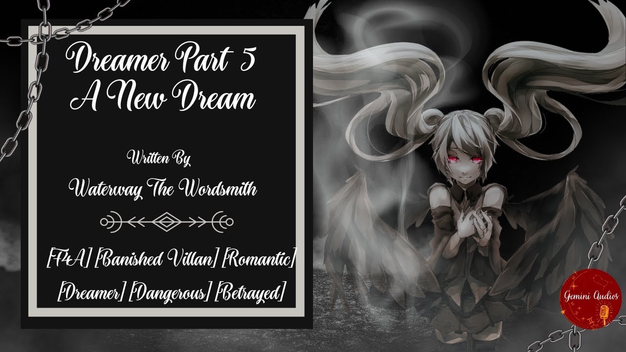 Dreamer Part 5 : A New Dream [F4A] [ASMR ROLEPLAY] [BANISHED] [FLIRTY ...