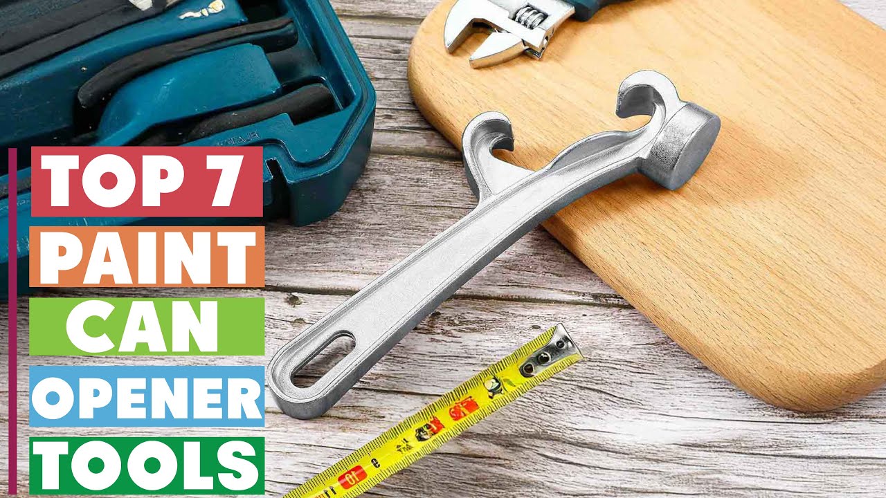 7 Best Paint Can Opener Tools for Smooth Openings - YouTube
