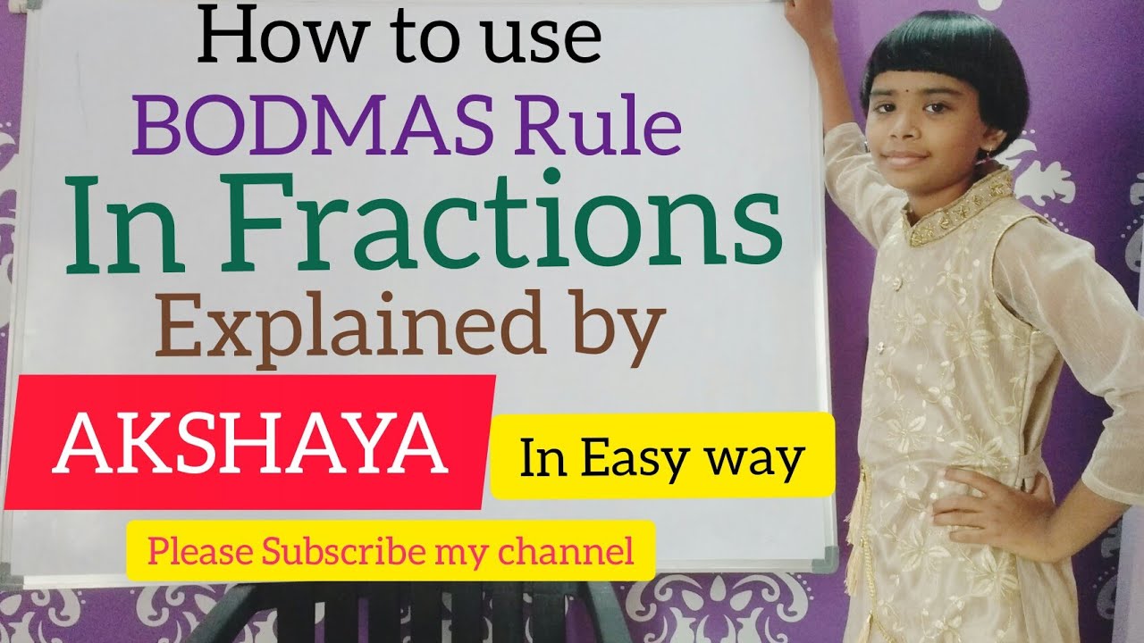 How To Use BODMAS Rule In Fractions Explained By AKSHAYA YouTube how-to-use-bodmas-rule-in-fractions-explained-by-akshaya-youtube