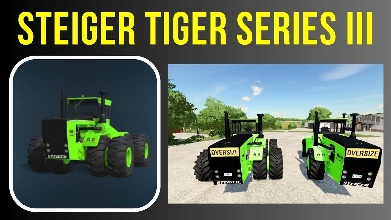 Mod Spotlight | STEIGER TIGER SERIES III | Farming Simulator 22 - YouTube