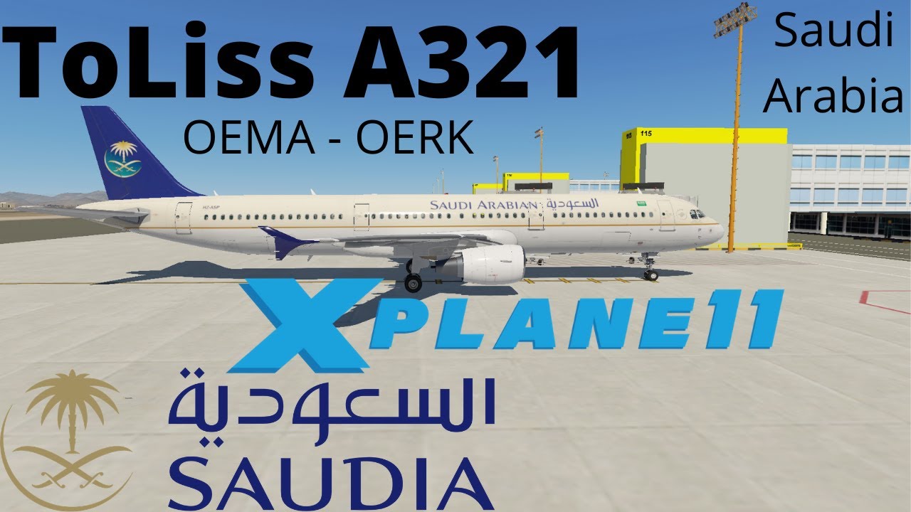 X Plane 11 Saudi Arabia ToLiss A321 Saudia Madinah - Riyadh SV1444 Live ...