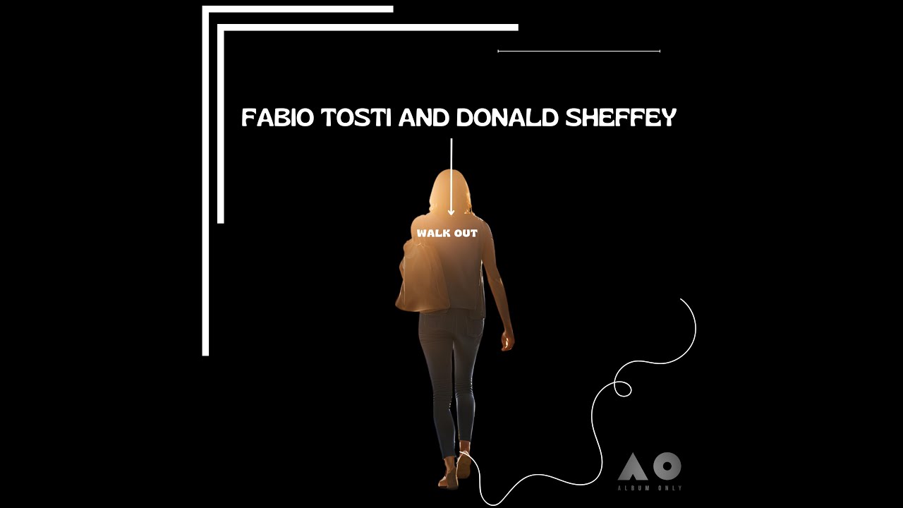 Fabio Tosti & Donald Sheffey - Walk Out (Fabio Tosti House Sensation ...