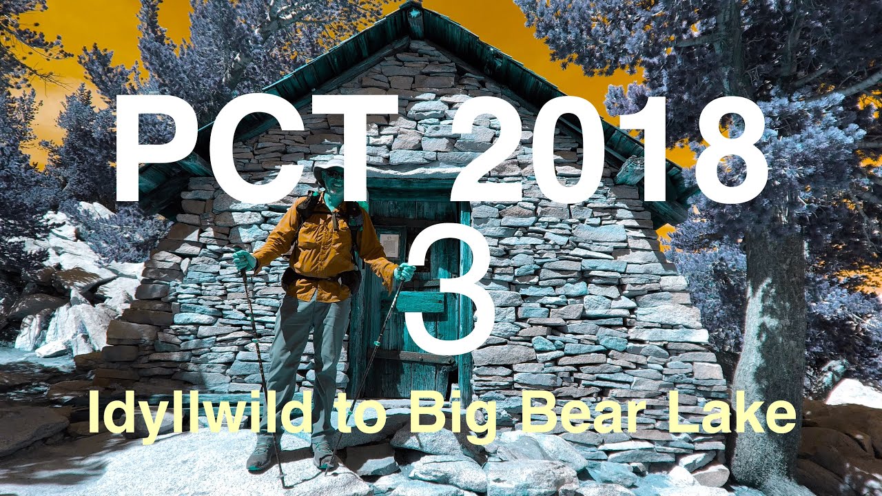 PCT 2018 ~ Idyllwild to Big Bear Lake - YouTube