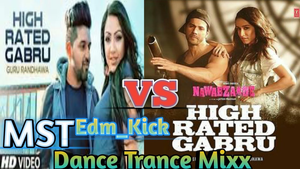 High Rated Gabru Vs 2_Guru Randhawa (💯New 🔥Dance🔥 Trance EdmKicks Mixx ...